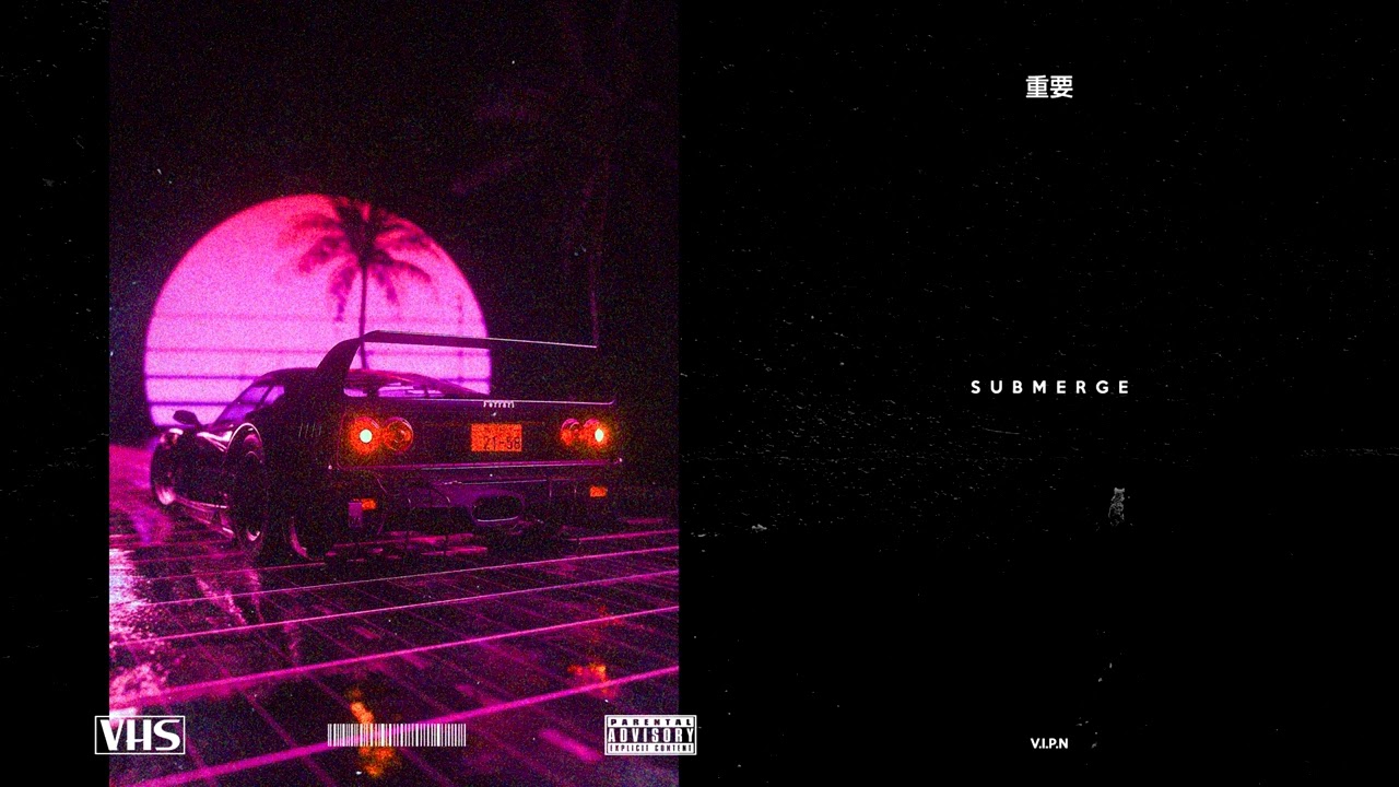 V.I.P.N - SUBMERGE (Chill Synthwave/Vaporwave Type Beat) - YouTube