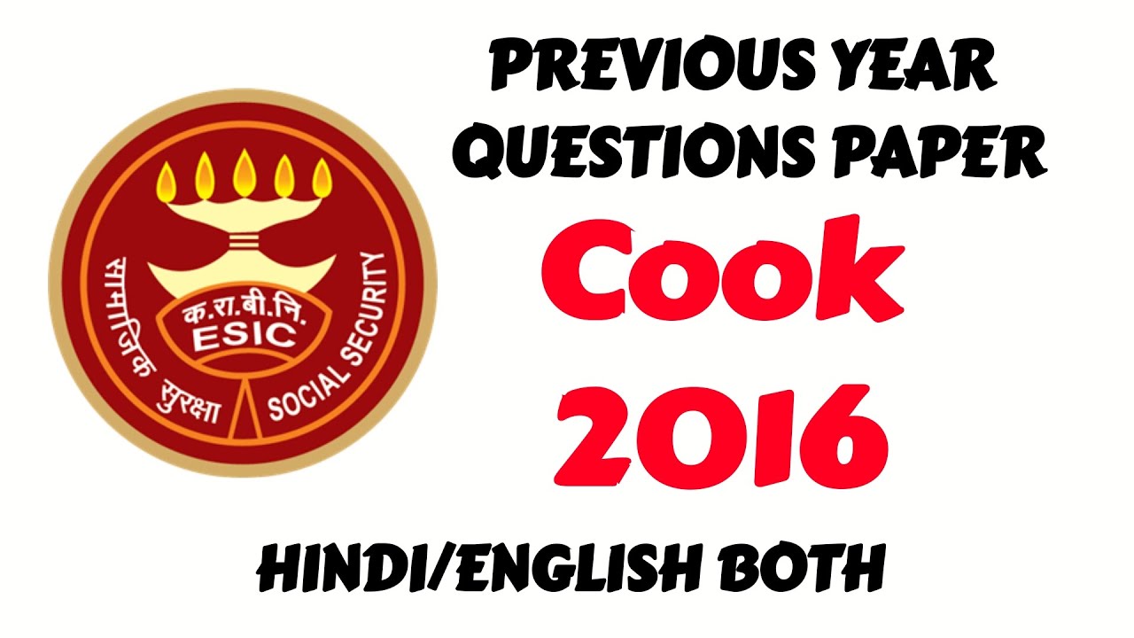 ESIC COOK PREVIOUS YEAR QUESTIONS PAPER !! COOK OLD PAPER !! COOK NEW ...