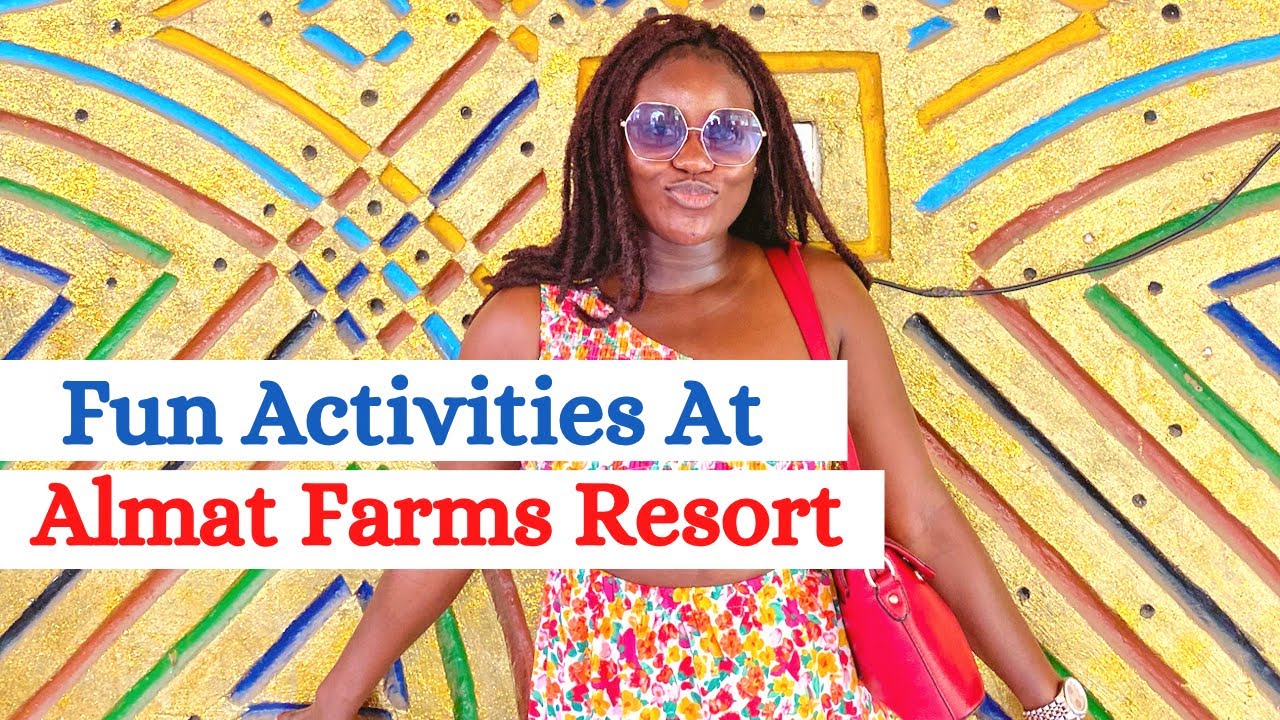 SEE ALL THE FUN ACTIVITIES YOU CAN DO AT ALMAT FARMS IN ABUJA, NIGERIA ...