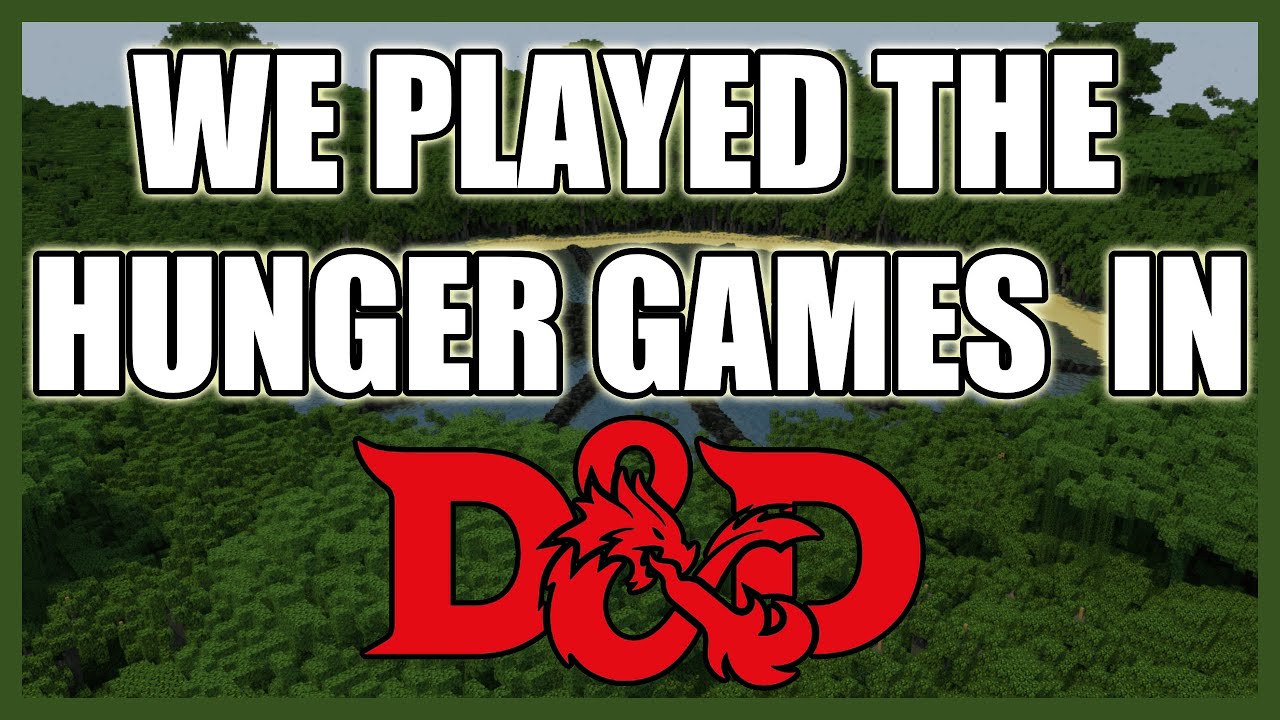 The Hunger Games in DND??!!?? - YouTube