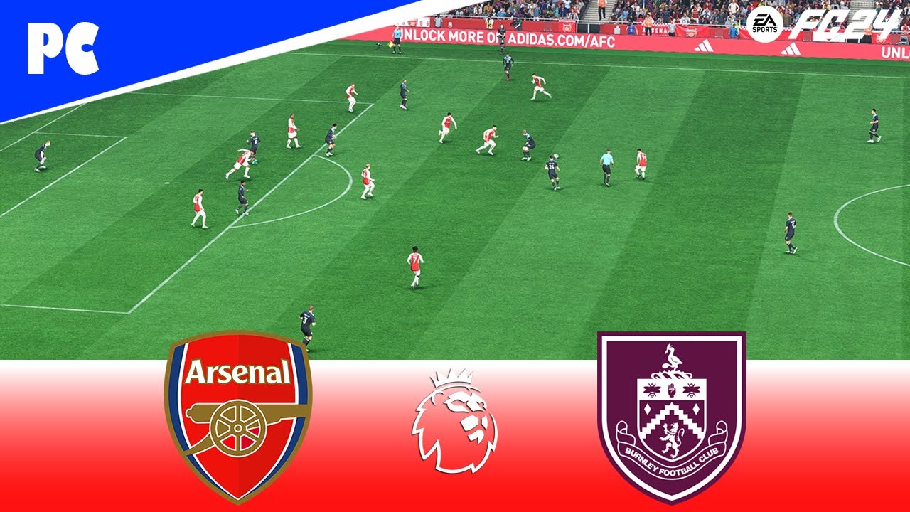 Arsenal vs Burnley / Premier League 23/24 / EA FC 24 Gameplay PC - YouTube