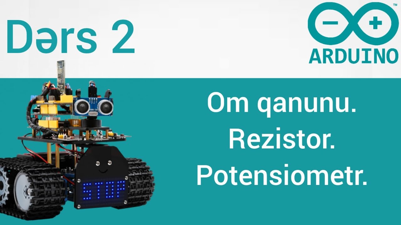 Arduino. Dərs 2. Om qanunu. Rezistor və potensiometr. - YouTube