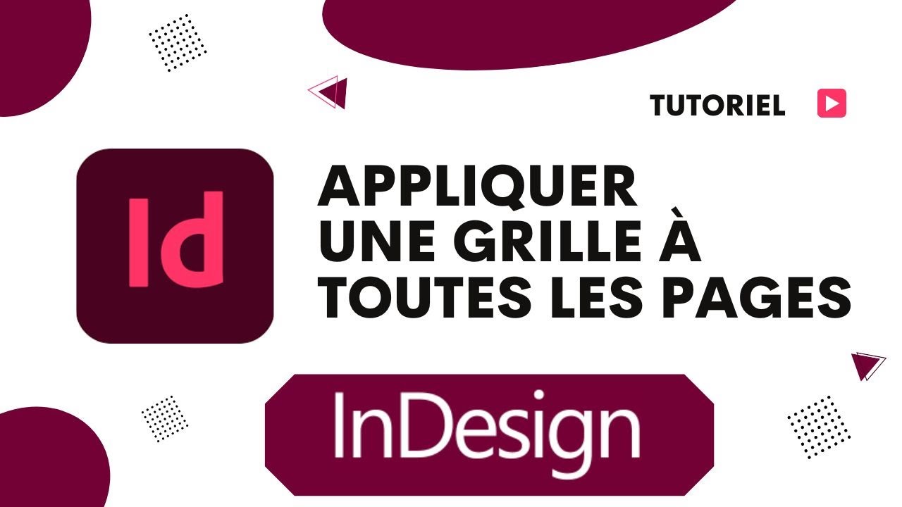 Comment appliquer une grille à toutes les pages dans InDesign - YouTube