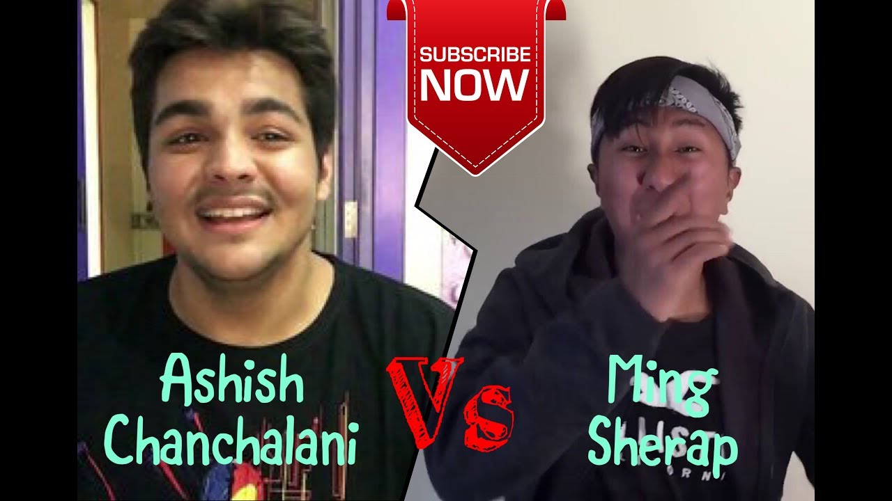Ming Sherap Vs Ashish Chanchlani Vines - YouTube