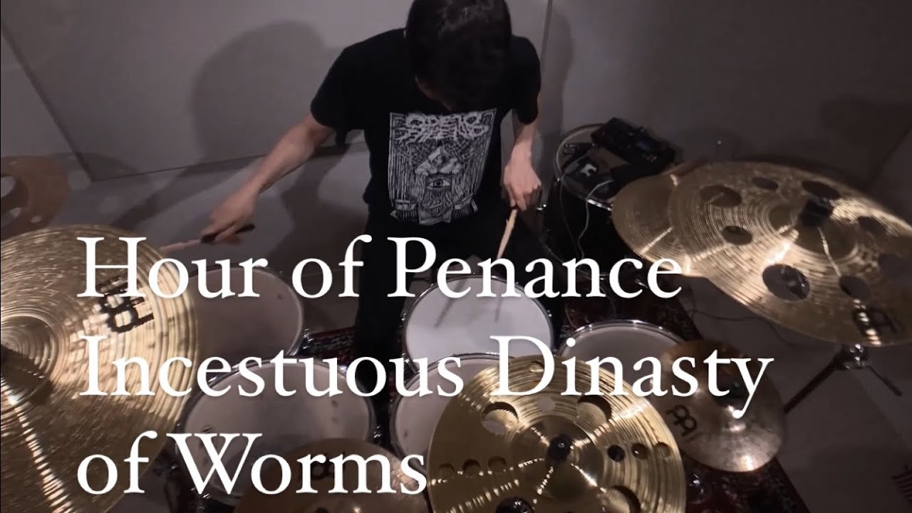 Hour of Penance -Incestuous Dinasty of Worms - Drum Cover - YouTube