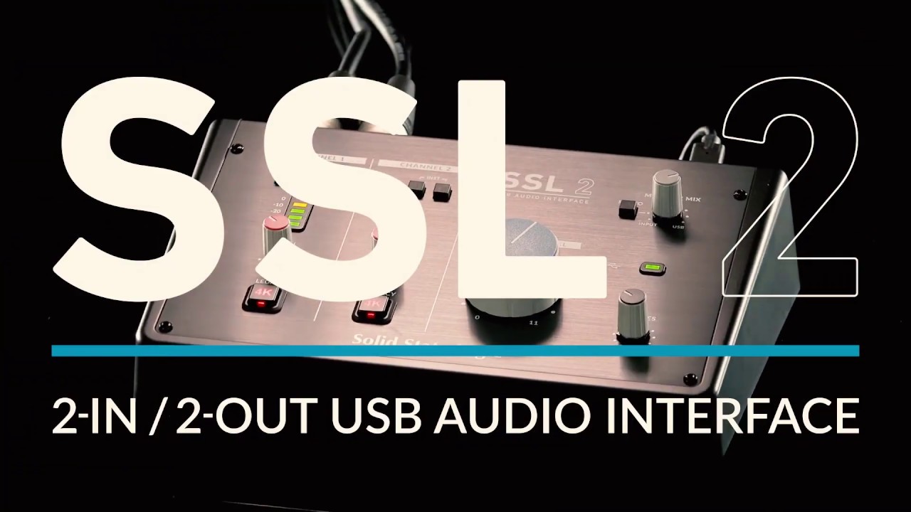 SOLID STATE LOGIC SSL 2 - YouTube