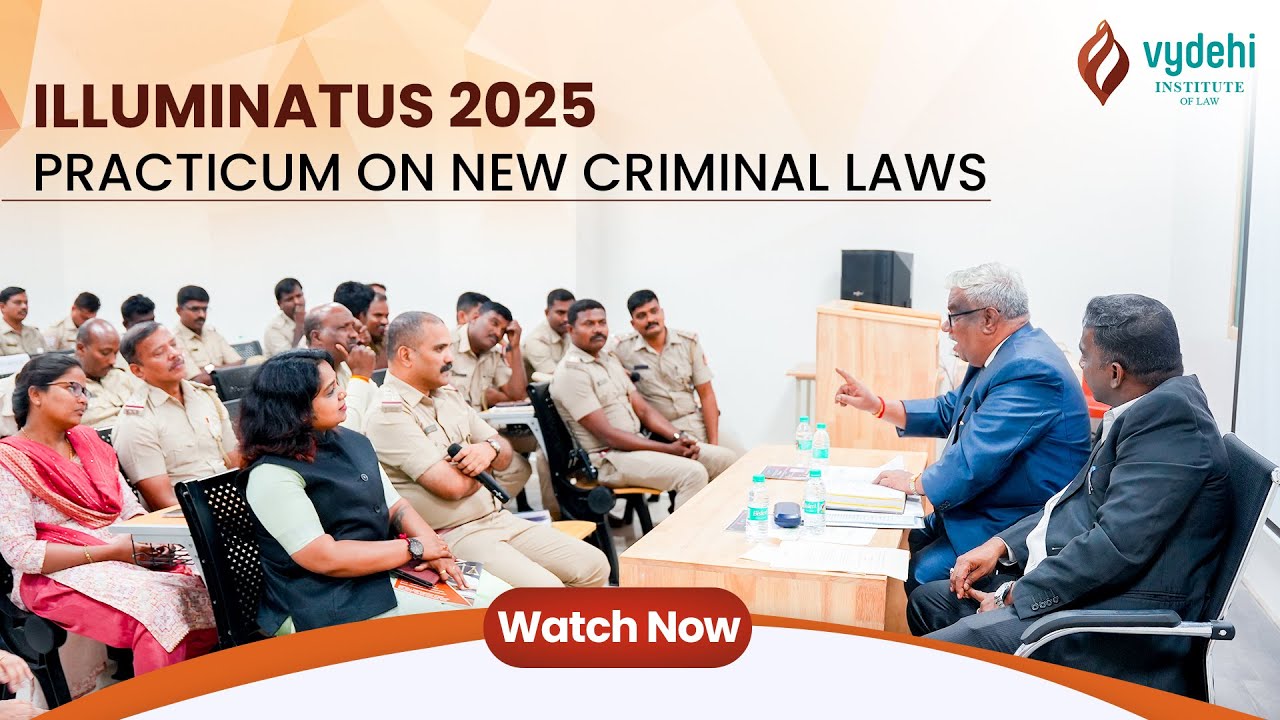 ILLUMINATUS 2025 | Practicum on New Criminal Laws | Vydehi Institute of Law - YouTube