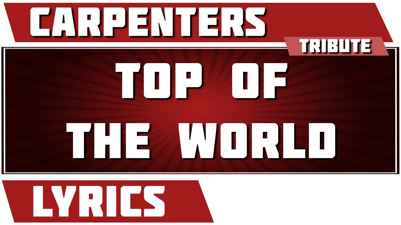 Top of the World - The Carpenters tribute - Lyrics - YouTube