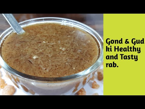 Gond & gud ki Rab Recipe - Gond ki Raab - गोंद की राब - Edible Gum Crystals Recipe - My Jain Recipes