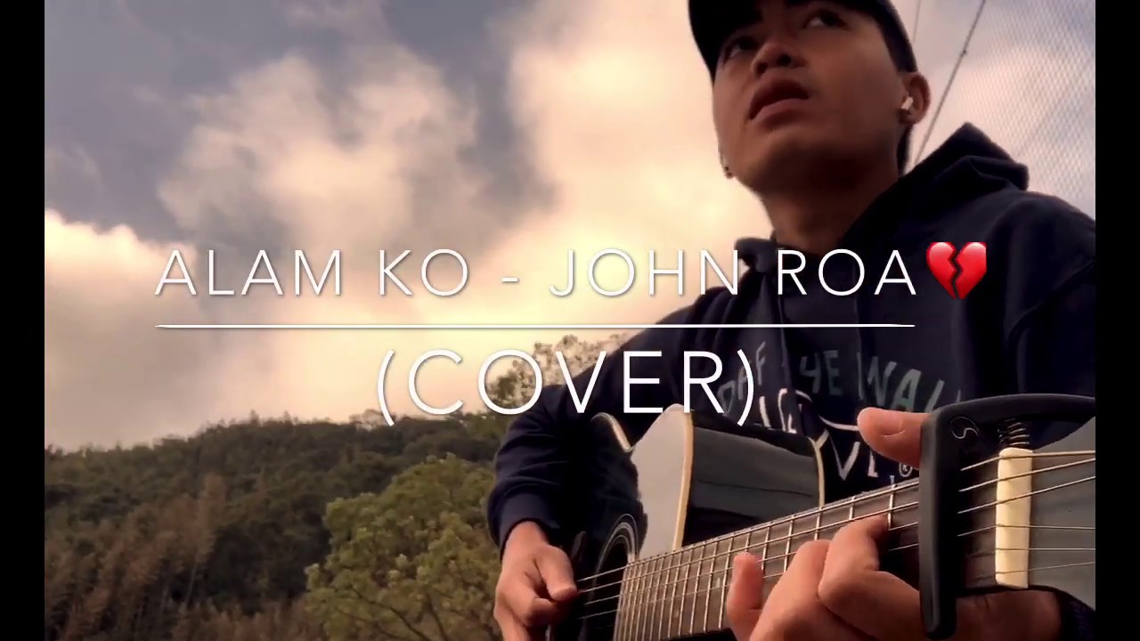 Alam ko by John Roa (Cover) - YouTube