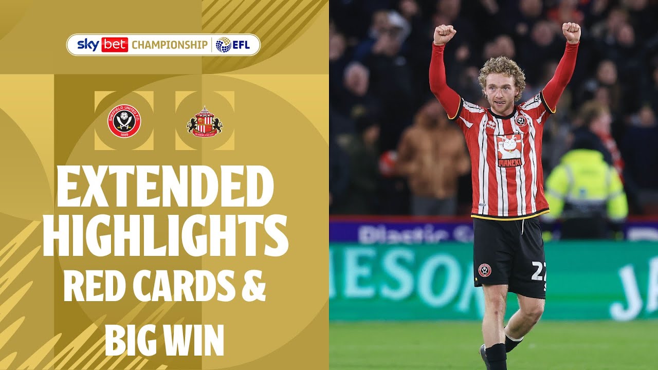 RED CARDS, BIG WIN! | Sheffield United v Sunderland extended highlights ...