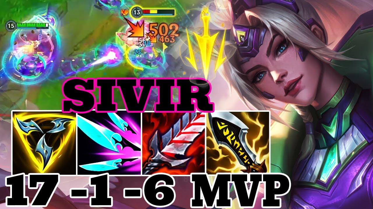 WILD RIFT SIVIR ADC GAMEPLAY | 17 -1 - 6 MVP | SIVIR BUILD RUNES - YouTube