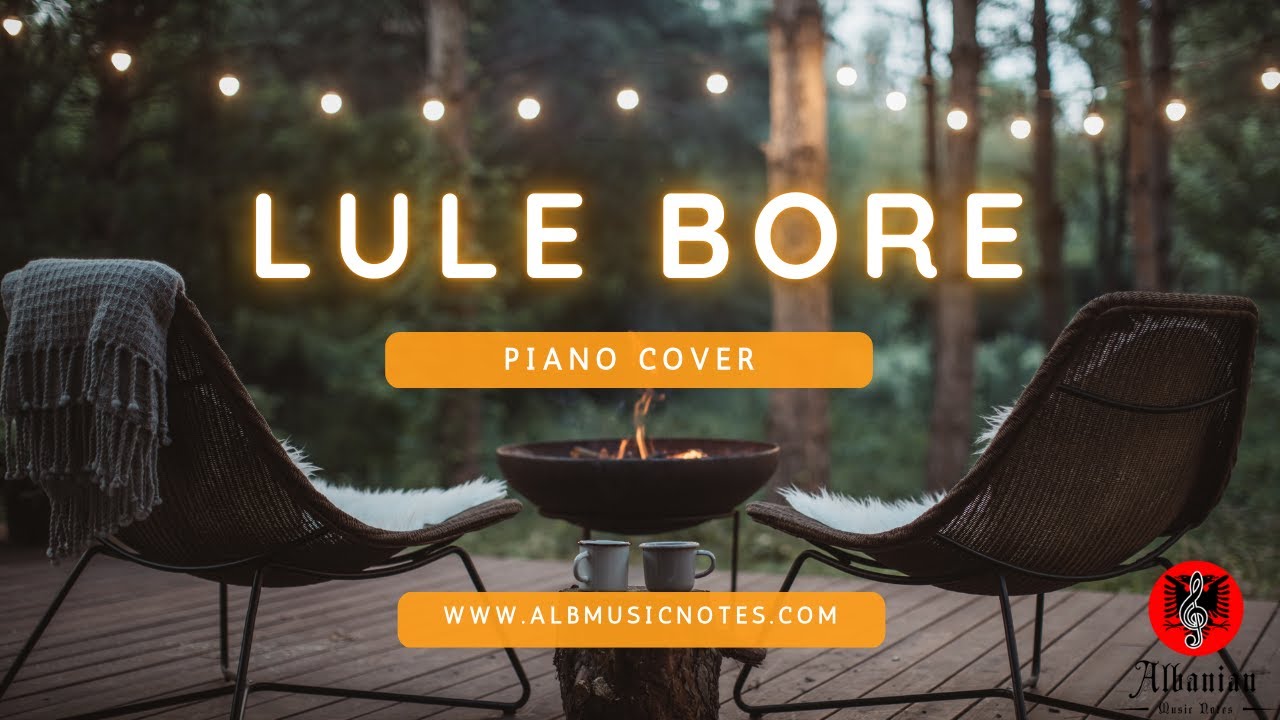 Lule Borë – Emotional Albanian Piano Cover (Soft & Beautiful Music ...