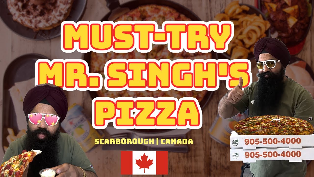 🍕 Best Pizza in Scarborough|ONTARIO! 🍕 MUST-TRY: Mr. Singh's Pizza - A ...