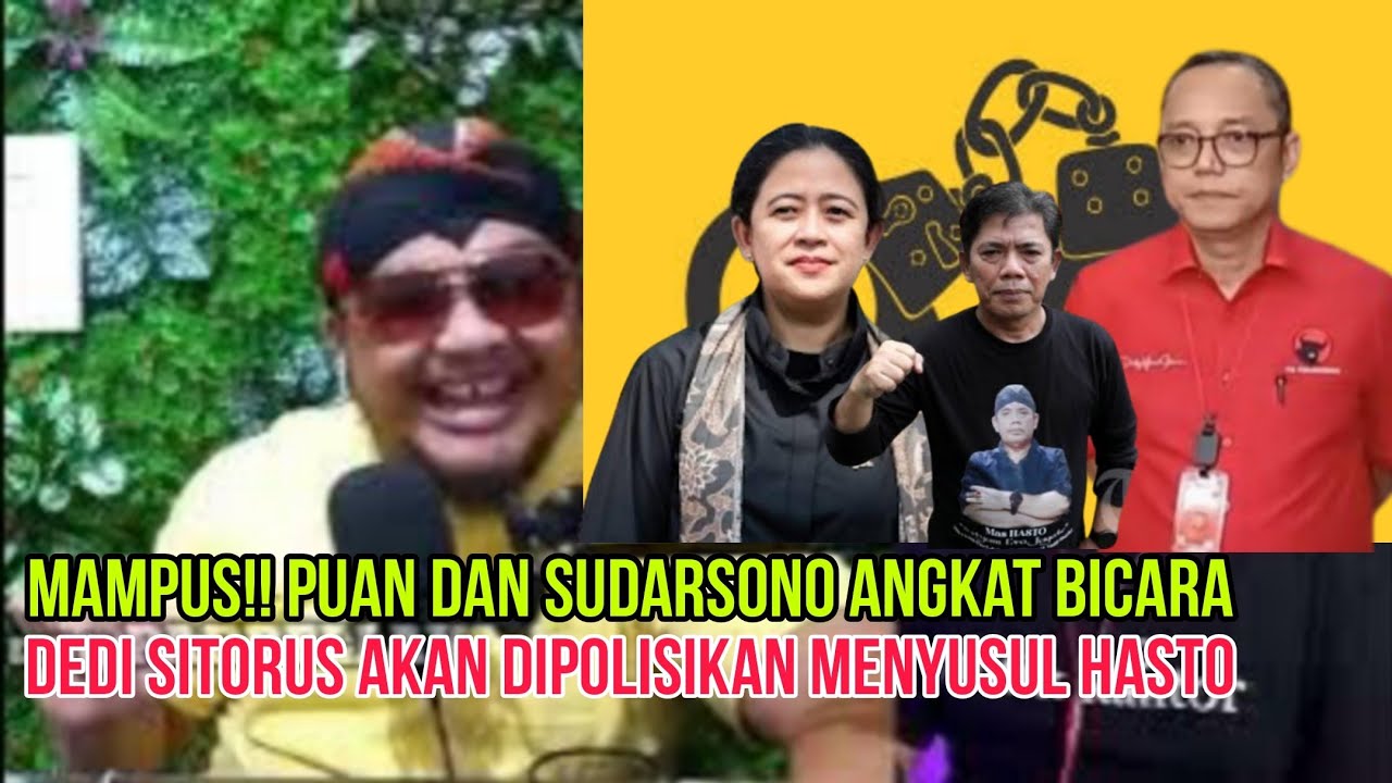 MAMPUS!! DEDI SITORUS SIAP-SIAP DIPOLISIKAN, PUAN MAHARANI DAN ...