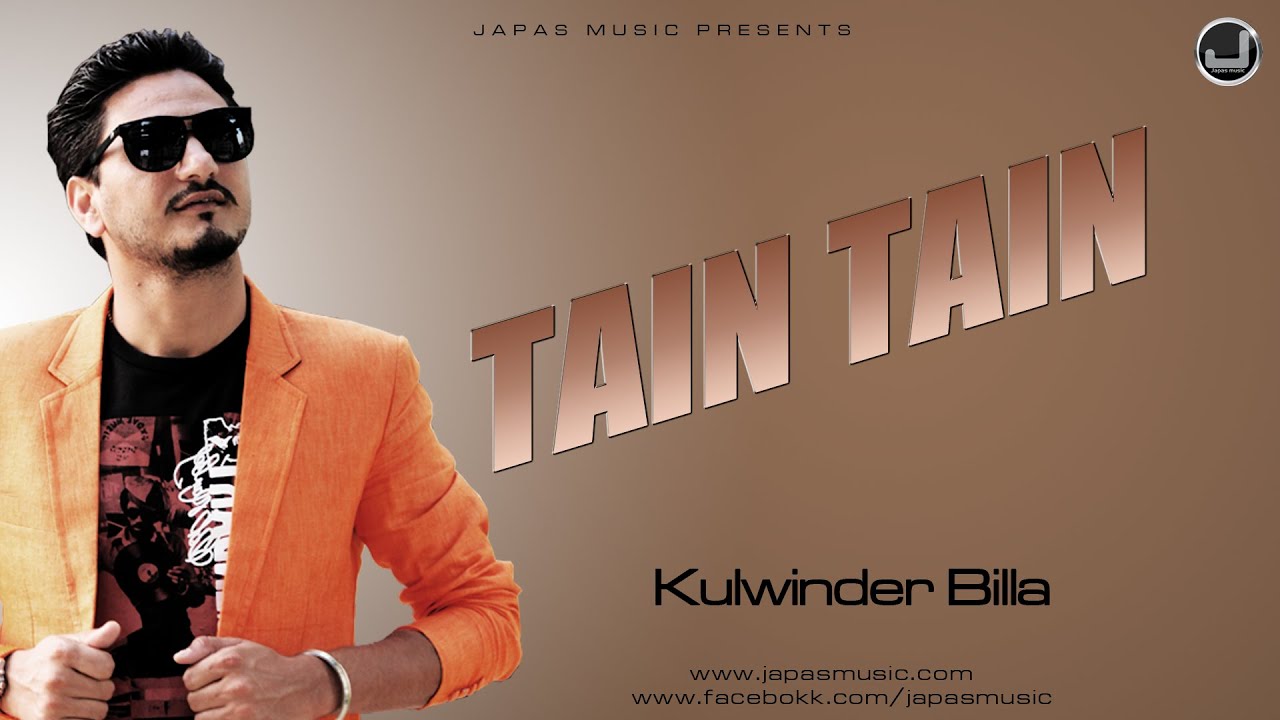 Tain Tain | Kulwinder Billa | New Punjabi Song 2015 | Japas Music - YouTube