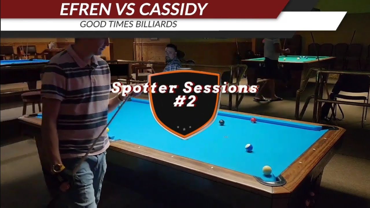 Spotter Sessions #2 Efren vs Cassidy @ Good Times Billiards Las Vegas ...