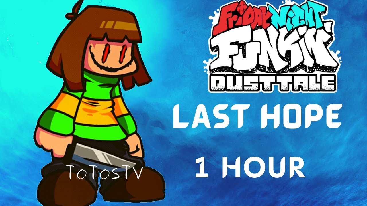 🤸‍♀️VS Chara LAST HOPE 1 Hour Dusttale | FNF 1 Hour - YouTube