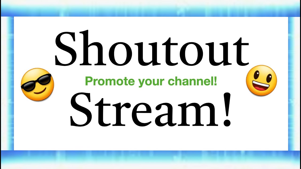 Shoutout Stream! Promote your channel! - YouTube