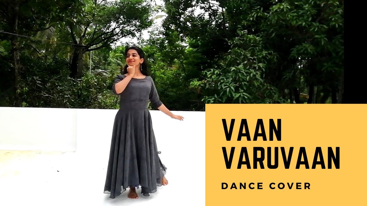 Vaan Varuvaan |Kaatru Veliyidai | Dance Cover | Tamil | AR Rahman | Aditi Rao | Reshma ...