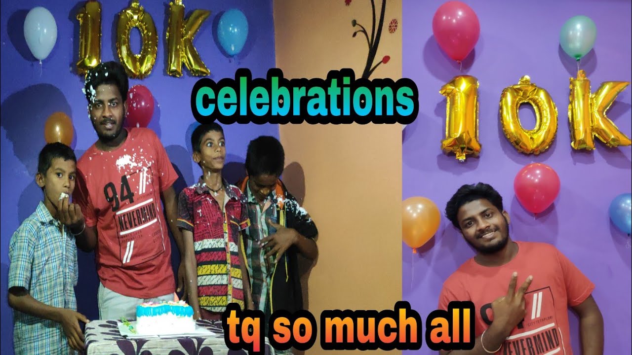 10k subscribers celebrations ️🎂 - YouTube