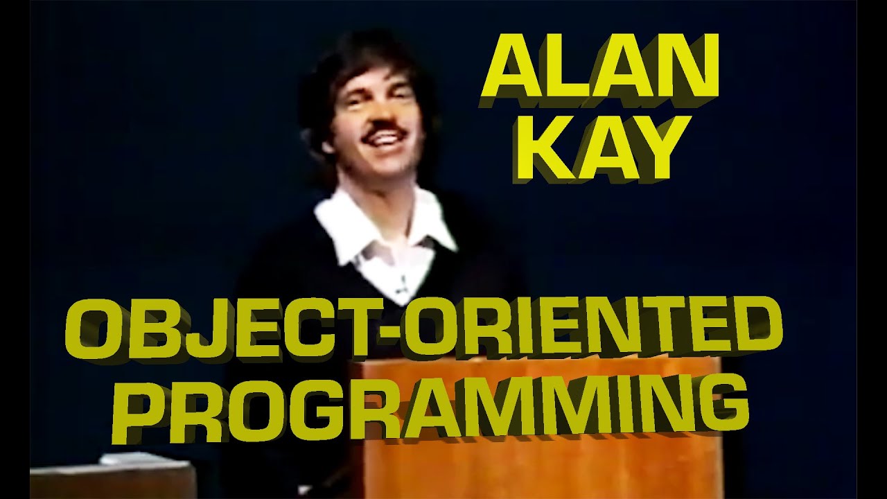 Alan Kay Object Oriented Programming "OOP" Talk - Sound Repaired - YouTube