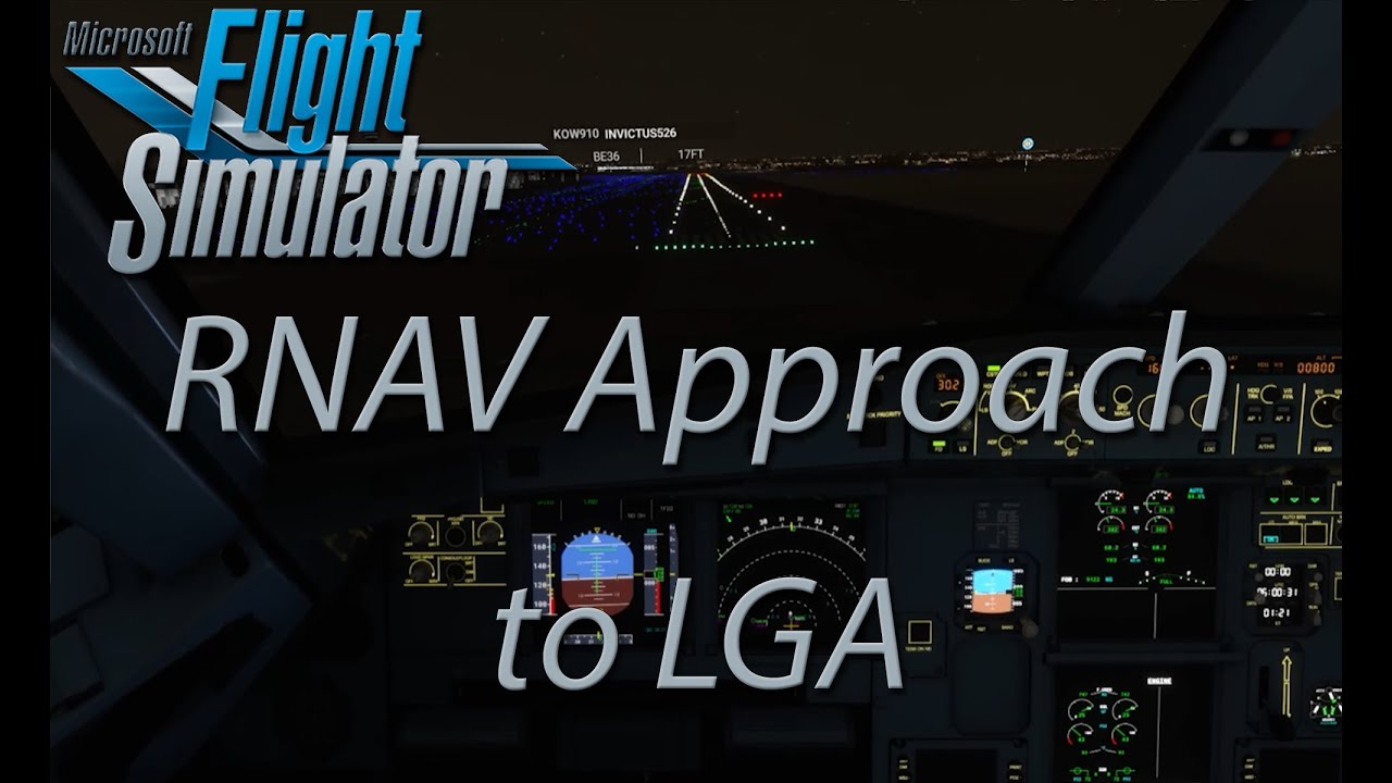 Flight Simulator 2020 - RNAV Landing at LGA - YouTube