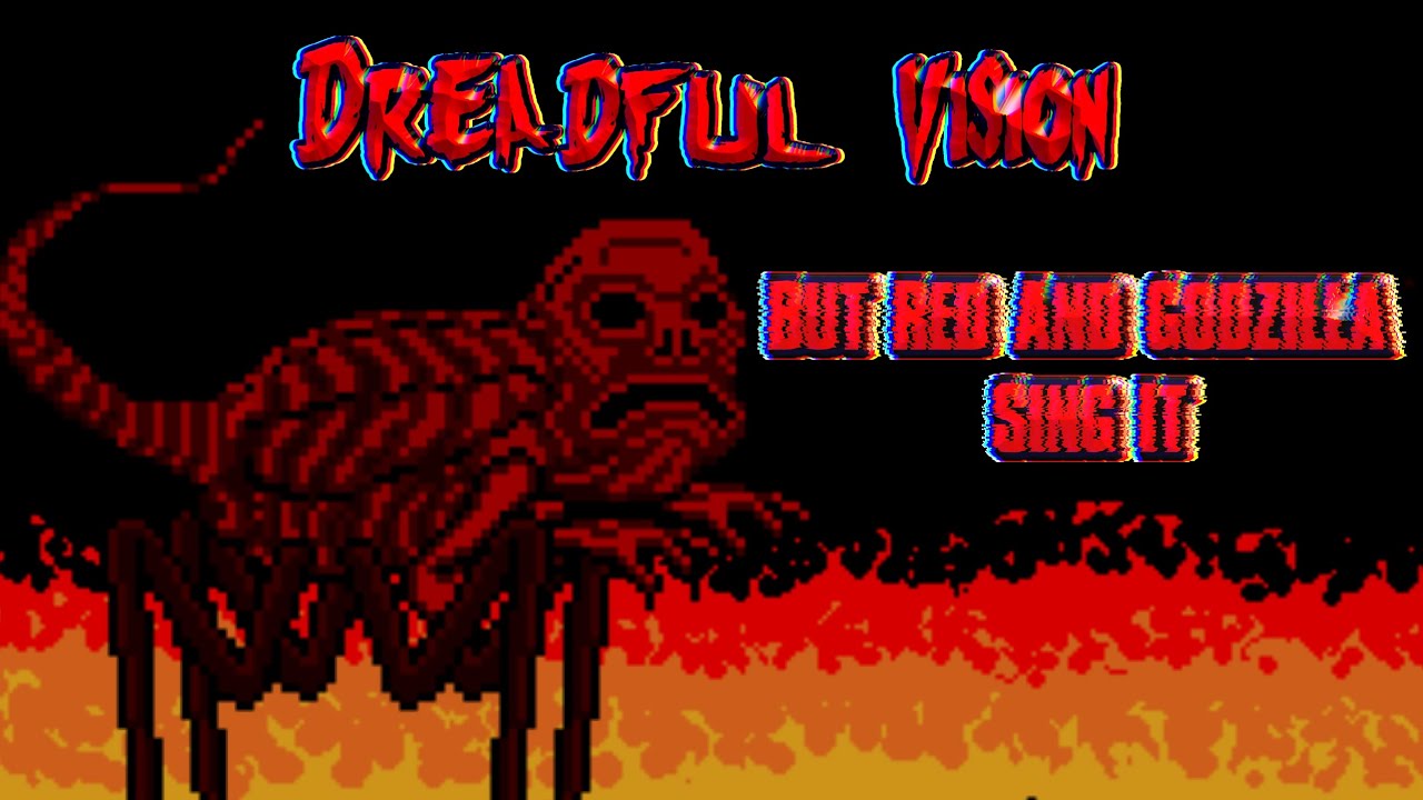 FNF Covers: Dreadful Vision But Red And Godzilla Sing It - YouTube