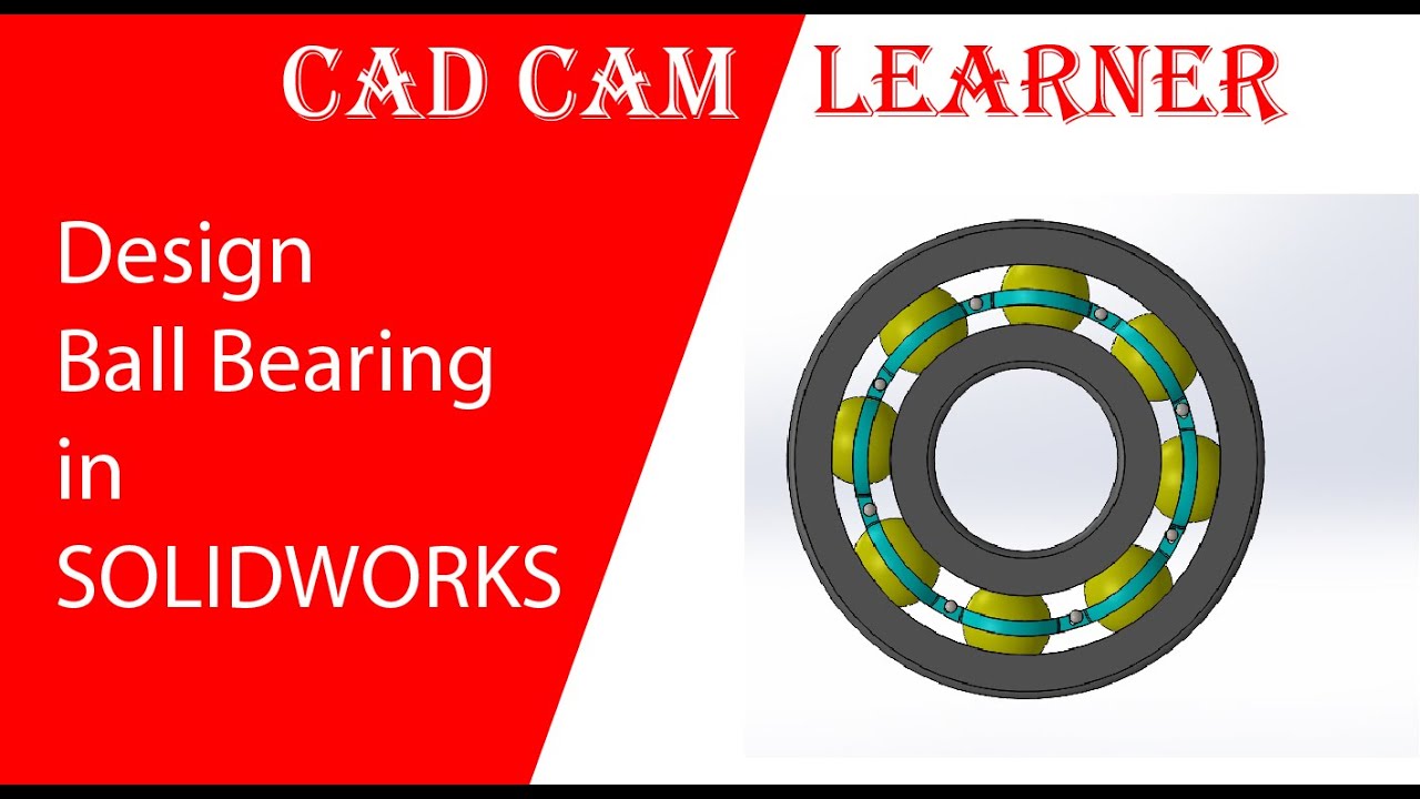 Design Ball Bearing In Solidworks - Part- Assembly - Lerning - Tutorial ...