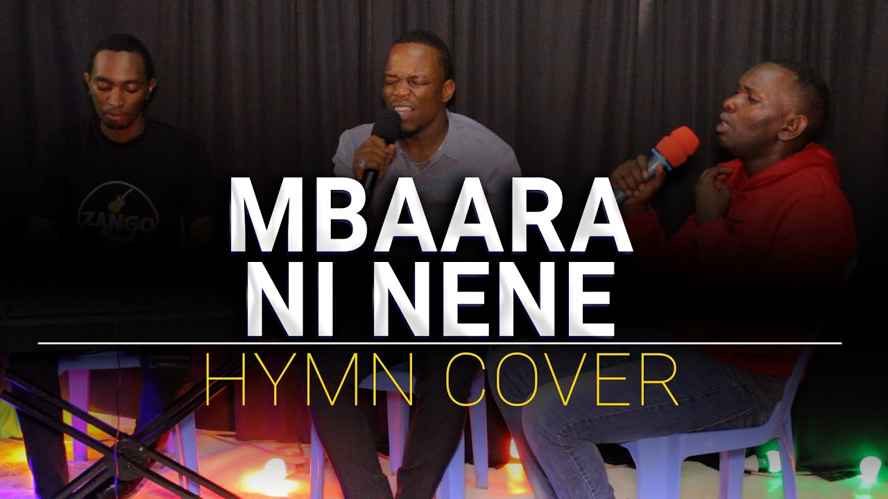 MBAARA NI NENE NDI RUGENDOINI || HYMN COVER - YouTube