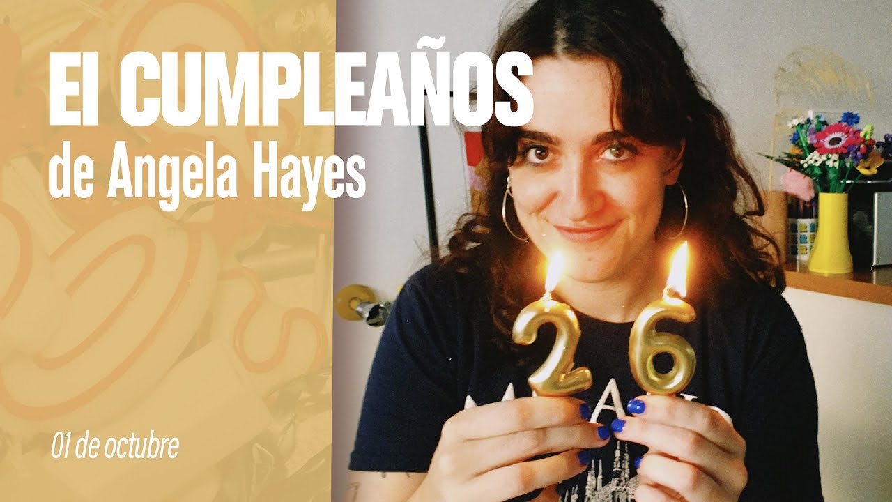 El Cumpleaños de Angela Hayes (26) - YouTube