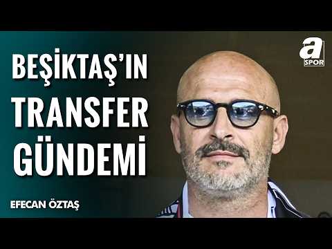 Beşiktaş'ın Transfer Gündeminde Kimler Var? A Spor Beşiktaş Muhabiri Canlı Yayında Açıkladı!