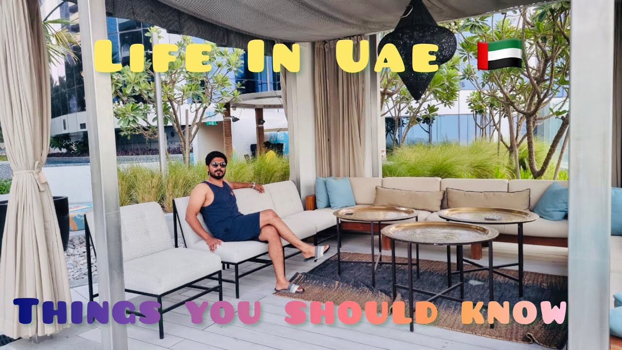 Life In UAE 🇦🇪 | Things To Know About UAE | United Arab Emirates | Part ...
