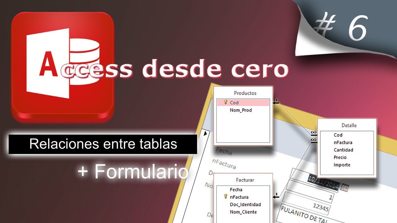 Relaciones entre tablas + Formulario | Access desde cero #6 - YouTube