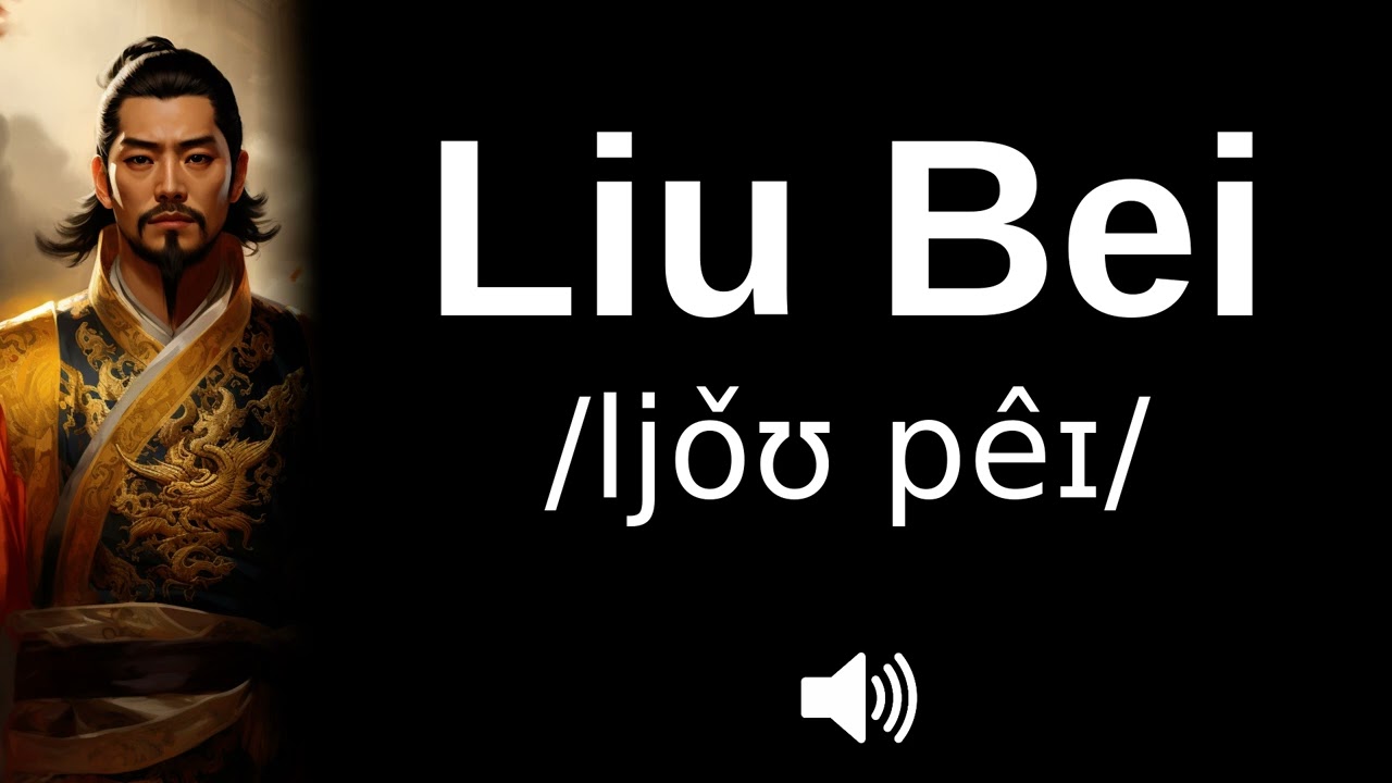 Liu Bei Chinese Name