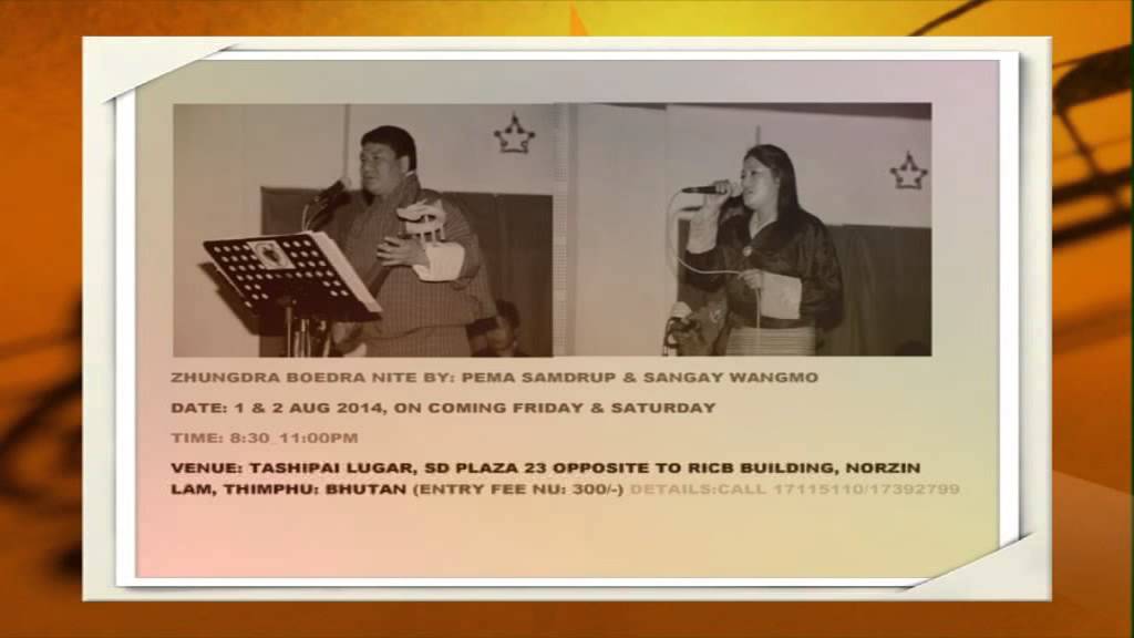ZHUNGDRA BOEDRA NITE AT TASHIPAI LUGAR BY PEMA SAMDRUP & SANGAGY WANGMO ...