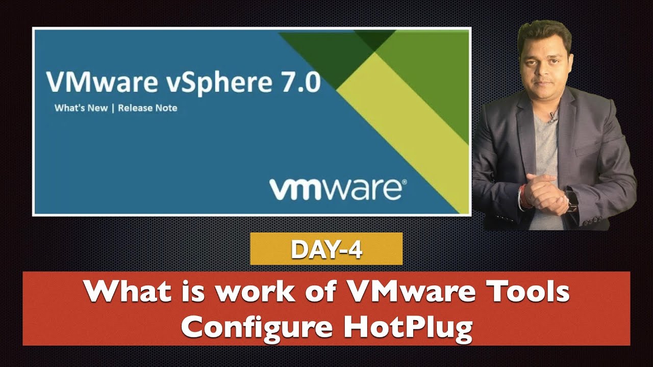 What is work of VMware tools | How to configure HotPlug | vSphere 7.0 ...