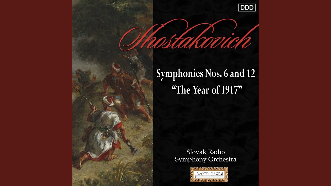 Symphony No. 12 in D Minor, Op. 112 "The Year of 1917": III. Aurora ...
