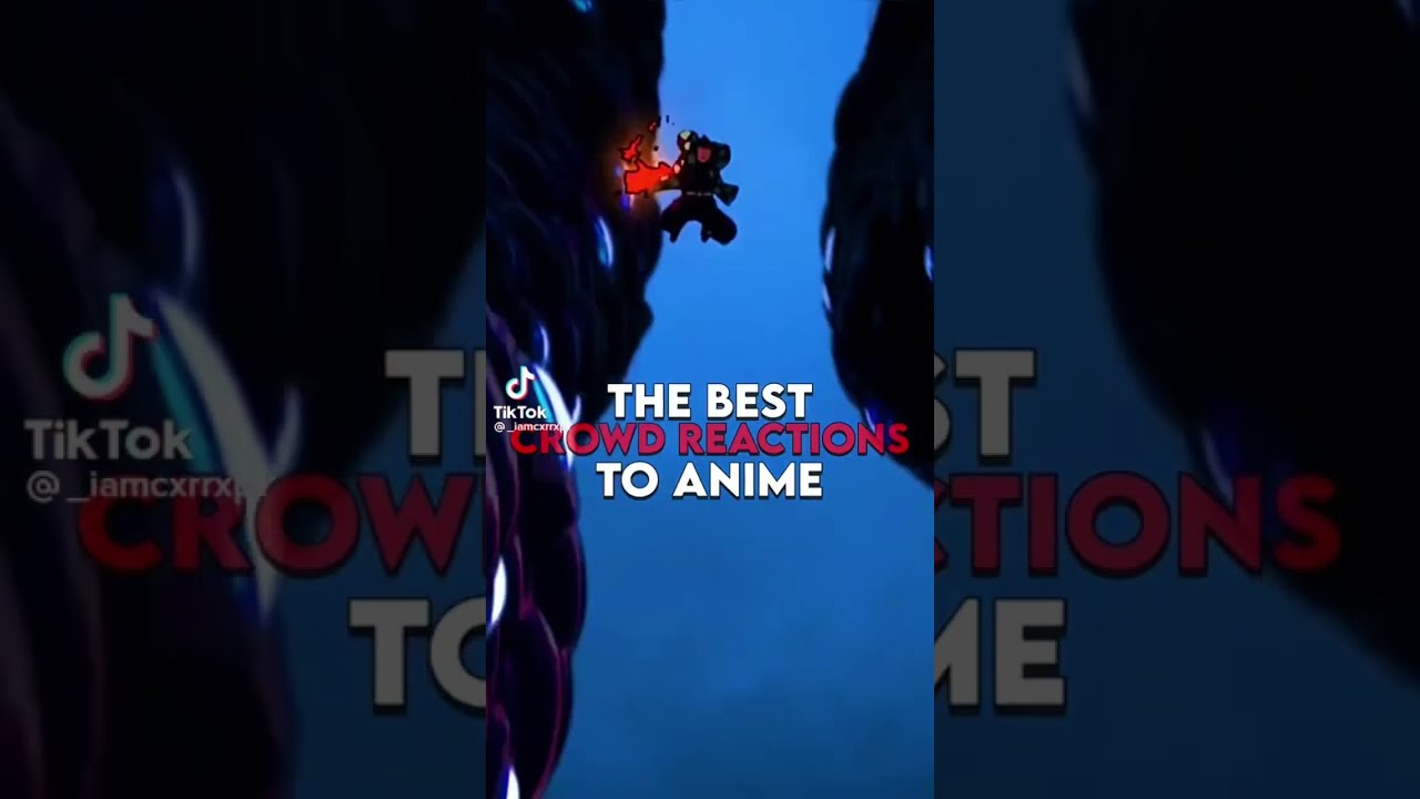 Best anime Crowd Reactions! - YouTube
