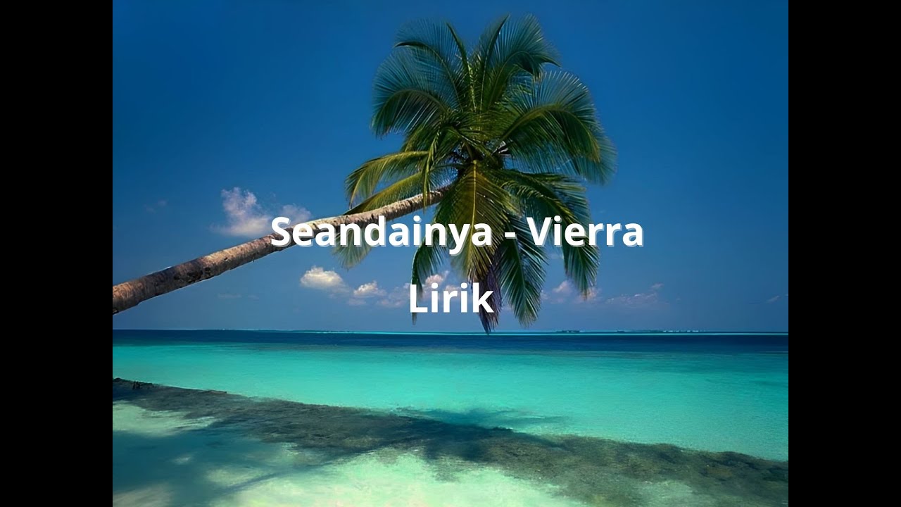Seandainya - Vierra (Lirik) - YouTube
