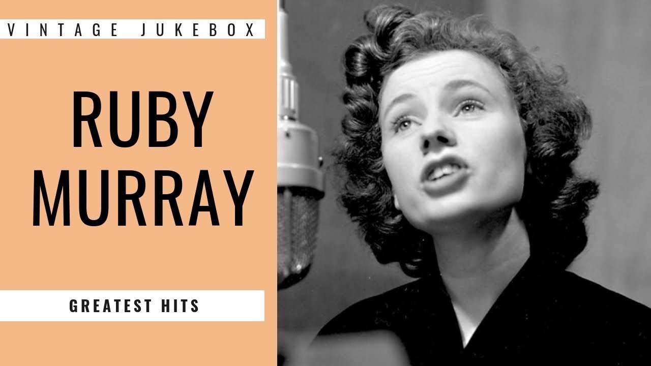 Ruby Murray - Greatest Hits (FULL ALBUM) legendary song - YouTube