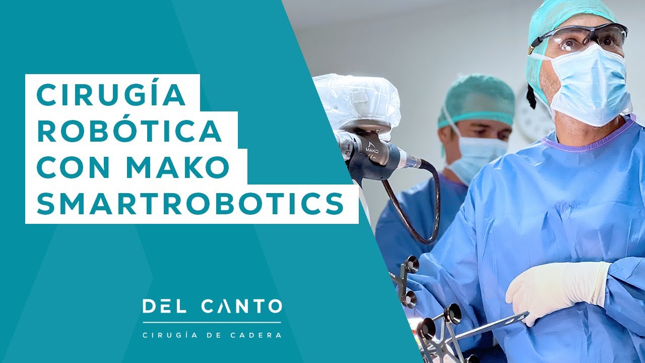 Cirugía robótica con Mako Smartrobotics (versión completa) | DR. DEL ...