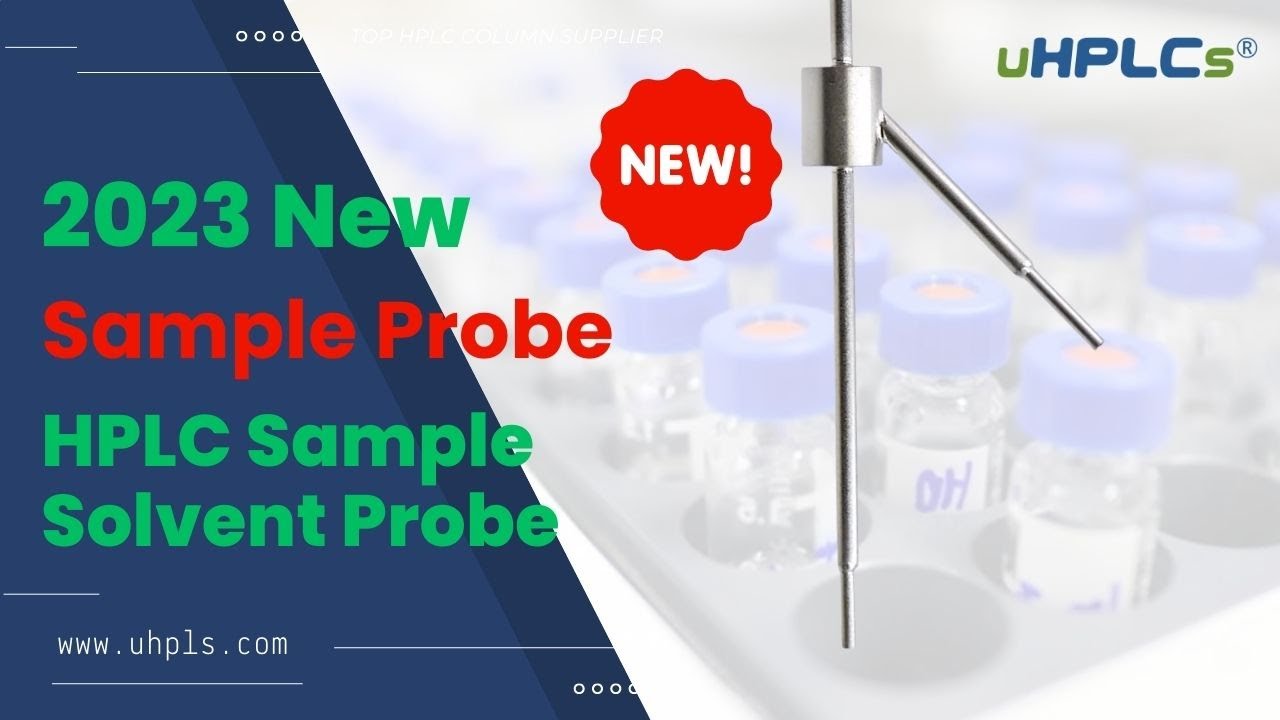 HPLC Sample Solvent Inject Probe OEM Manufacturer - YouTube