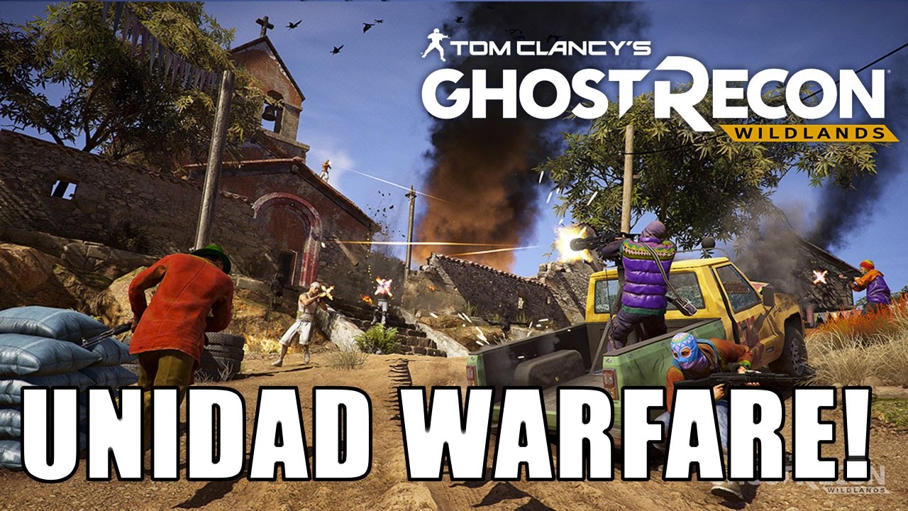 WAR AGAINST THE UNIDAD! GHOST RECON WILDLANDS GAMEPLAY - YouTube