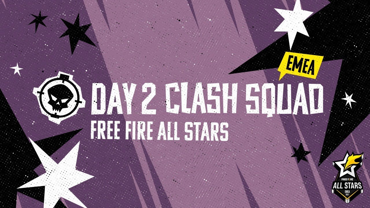 [ENG] Free Fire All Stars EMEA 2021 - Day 2 Clash Squad | Free Fire ...