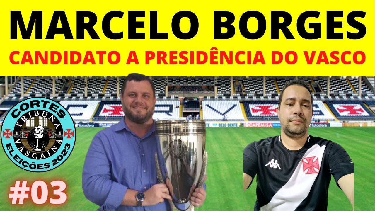 🎤PERGUNTA 03 PARA O MARCELO BORGES CANDIDATO A PRESIDÊNCIA DO VASCO. @tribunavascaina1898 - YouTube