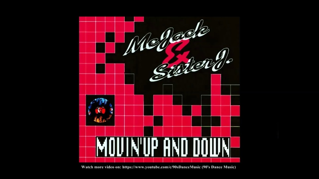 MC Jack & Sister J - Movin' Up And Down (Club Mix 1991) - YouTube