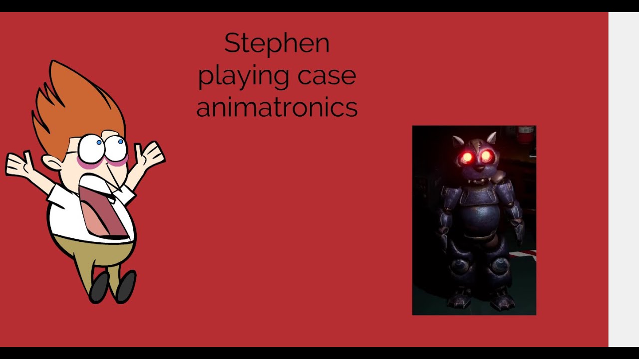 Goanimate wrapper online Adult Stephen Playing Case animatronics - YouTube
