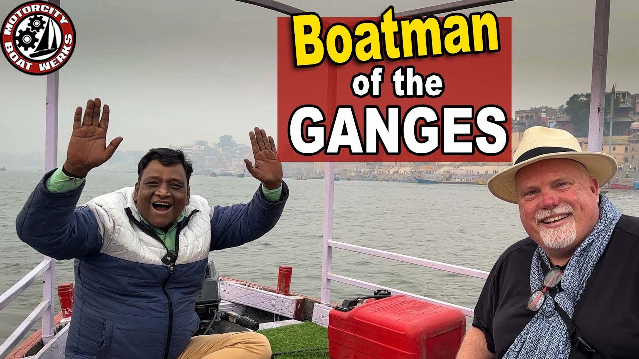 India 🇮🇳 Boat Captain| Ganges River | Wooden Boat Building Varanasi ...