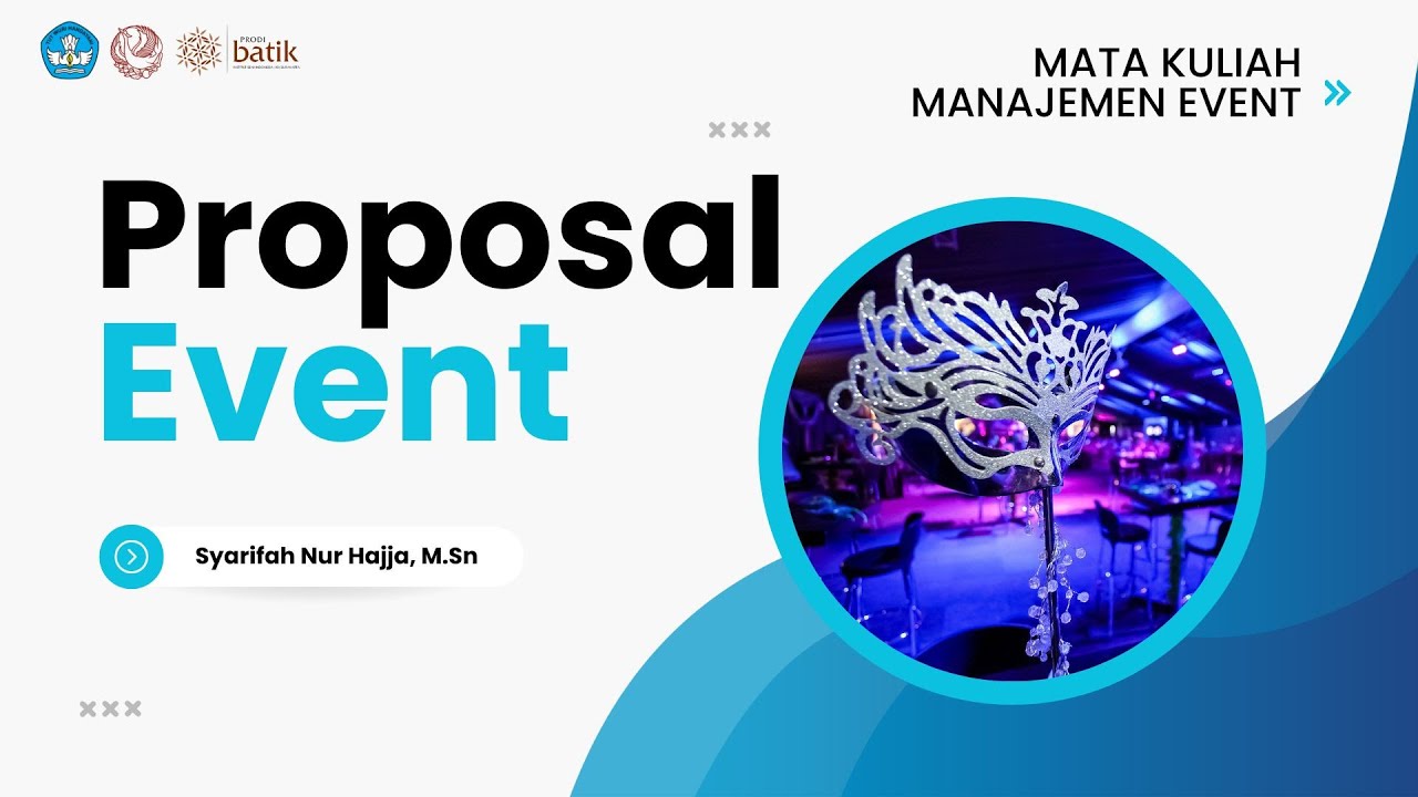PROPOSAL EVENT - Materi Perkuliahan Dosen - MATA KULIAH MANAJEMEN EVENT ...